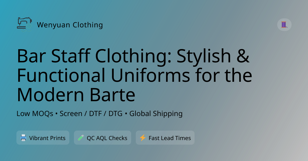 Bar Staff Clothing: Stylish & Functional Uniforms for the Modern Bartender