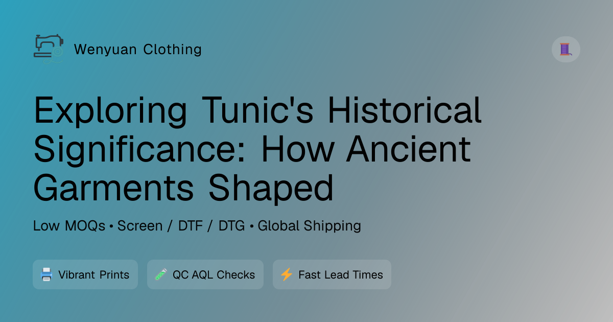 Exploring Tunic's Historical Significance: How Ancient Garments Shaped ...