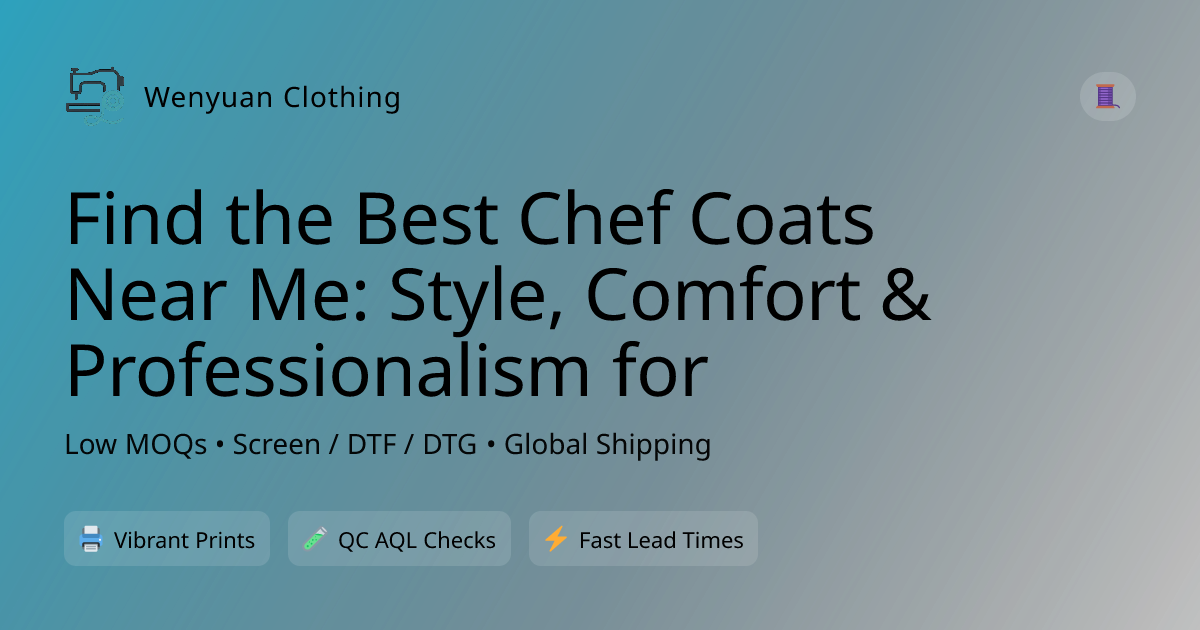 Find the Best Chef Coats Near Me: Style, Comfort & Professionalism for ...