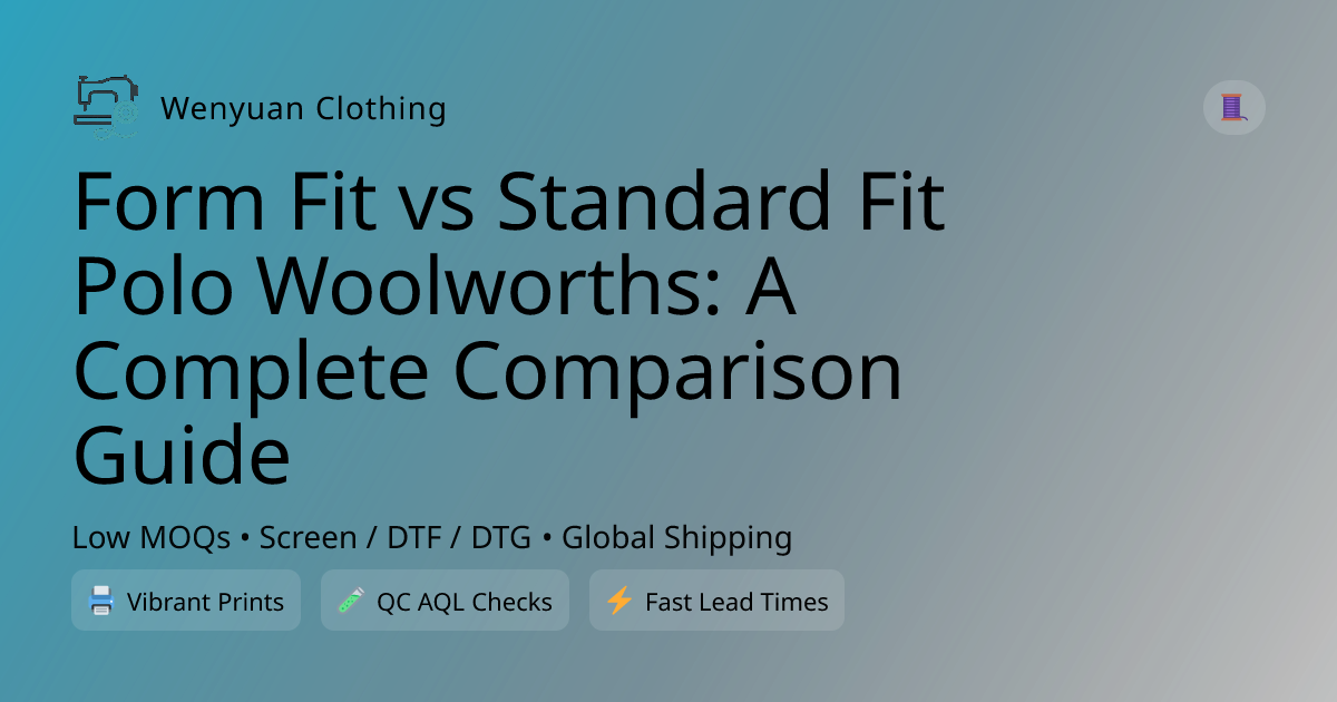 Form Fit vs Standard Fit Polo Woolworths: A Complete Comparison Guide