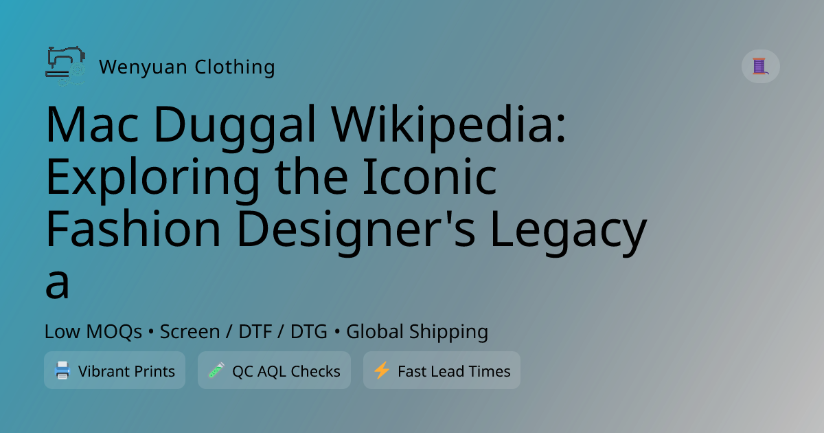 Mac Duggal Wikipedia: Exploring the Iconic Fashion Designer's Legacy ...