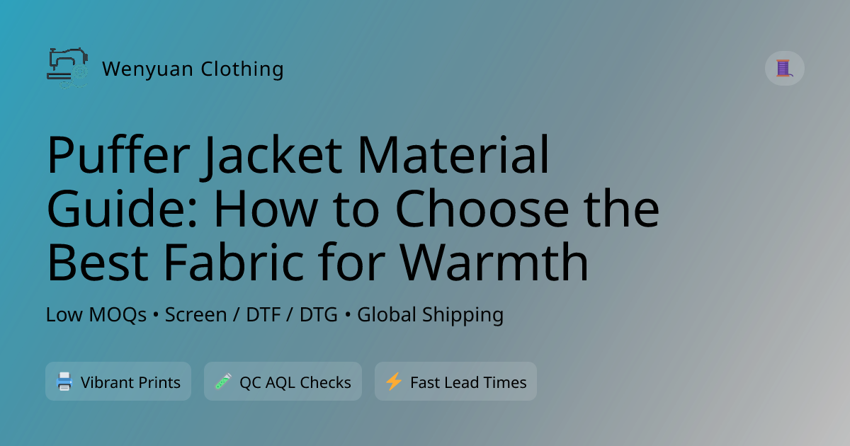 Puffer Jacket Material Guide: How to Choose the Best Fabric for Warmth ...