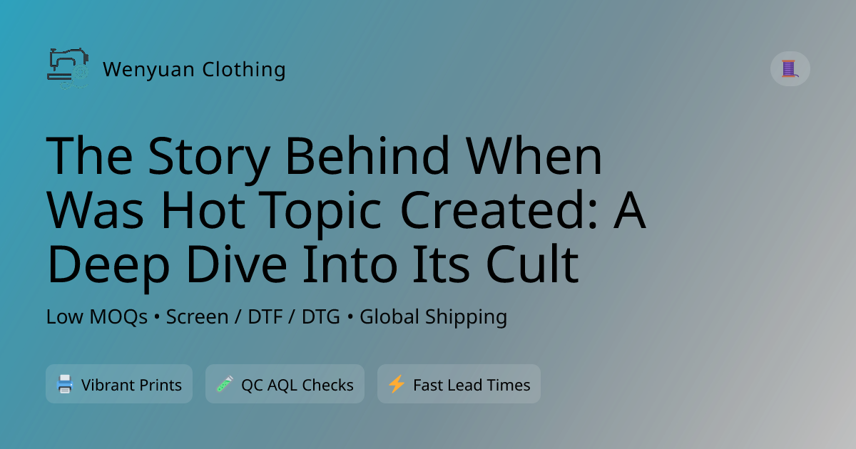 The Story Behind When Was Hot Topic Created: A Deep Dive Into Its ...