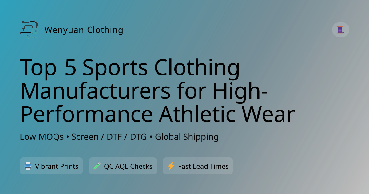 Top 5 Sports Clothing Manufacturers for High-Performance Athletic Wear ...