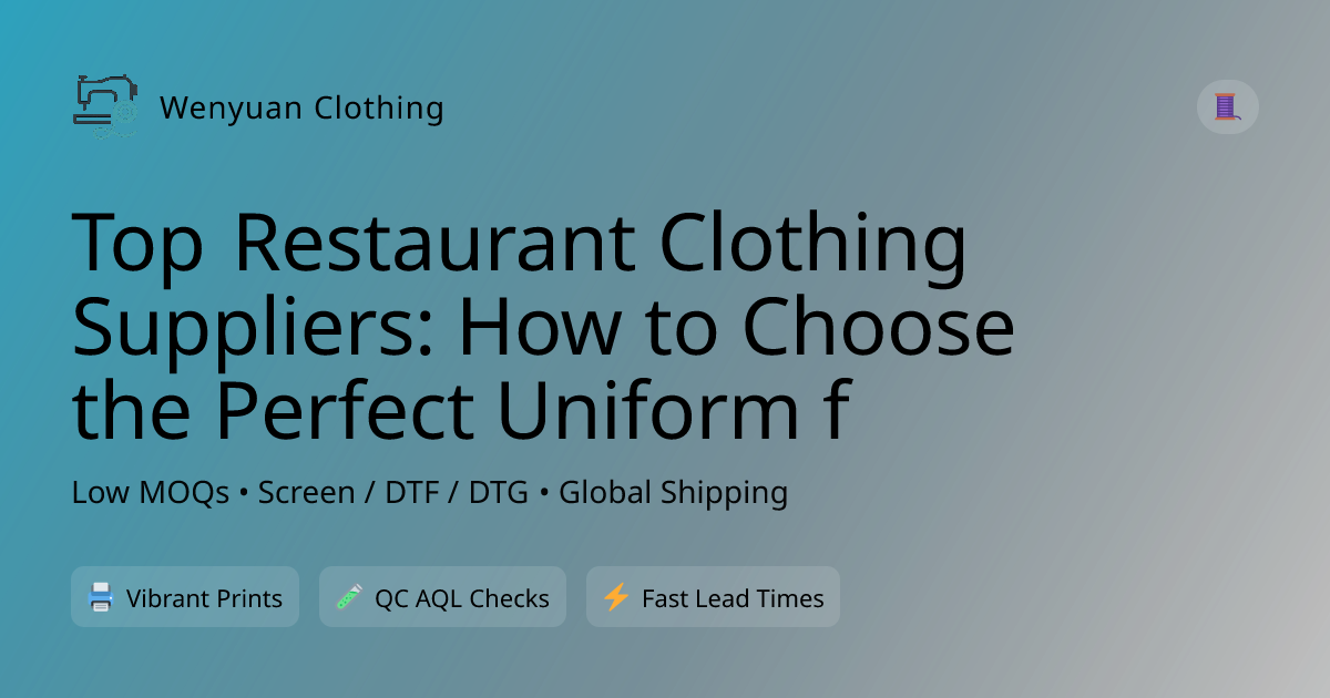 Top Restaurant Clothing Suppliers: How to Choose the Perfect Uniform ...
