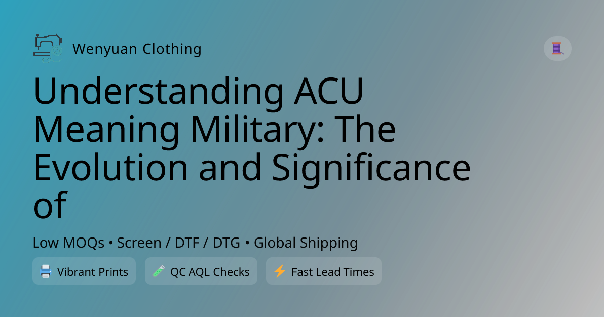 Understanding ACU Meaning Military: The Evolution and Significance of ...