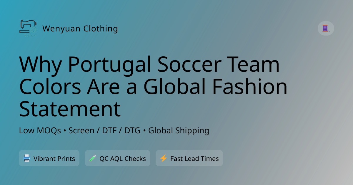 Why Portugal Soccer Team Colors Are a Global Fashion Statement